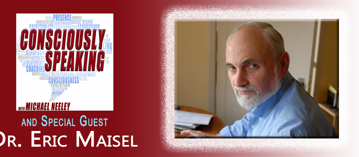 Dr. Eric Maisel - Author, Creativity Coach & Workshop Leader